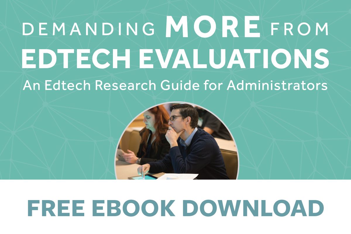 Free Ebook: Demanding More from Edtech Evaluations